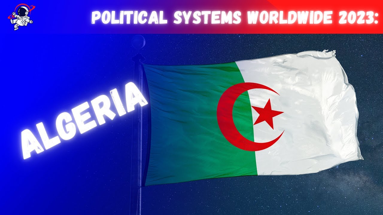 ALGERIA | the country and its political system | 2023 | Outside Views ...