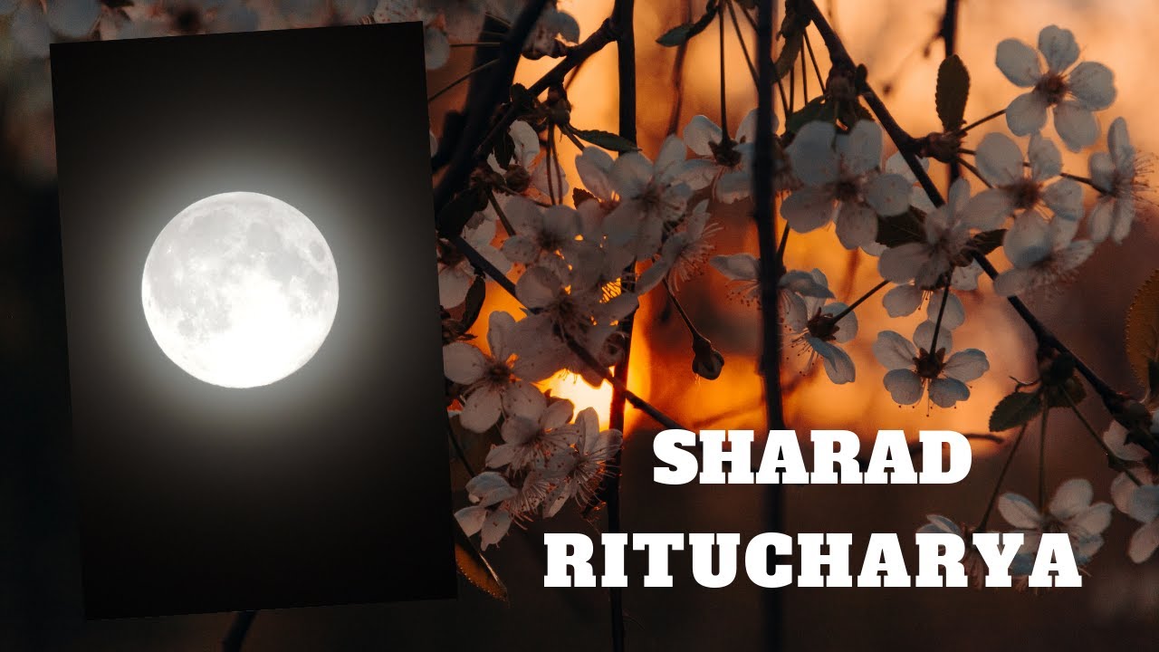 Sharad Ritucharya - YouTube