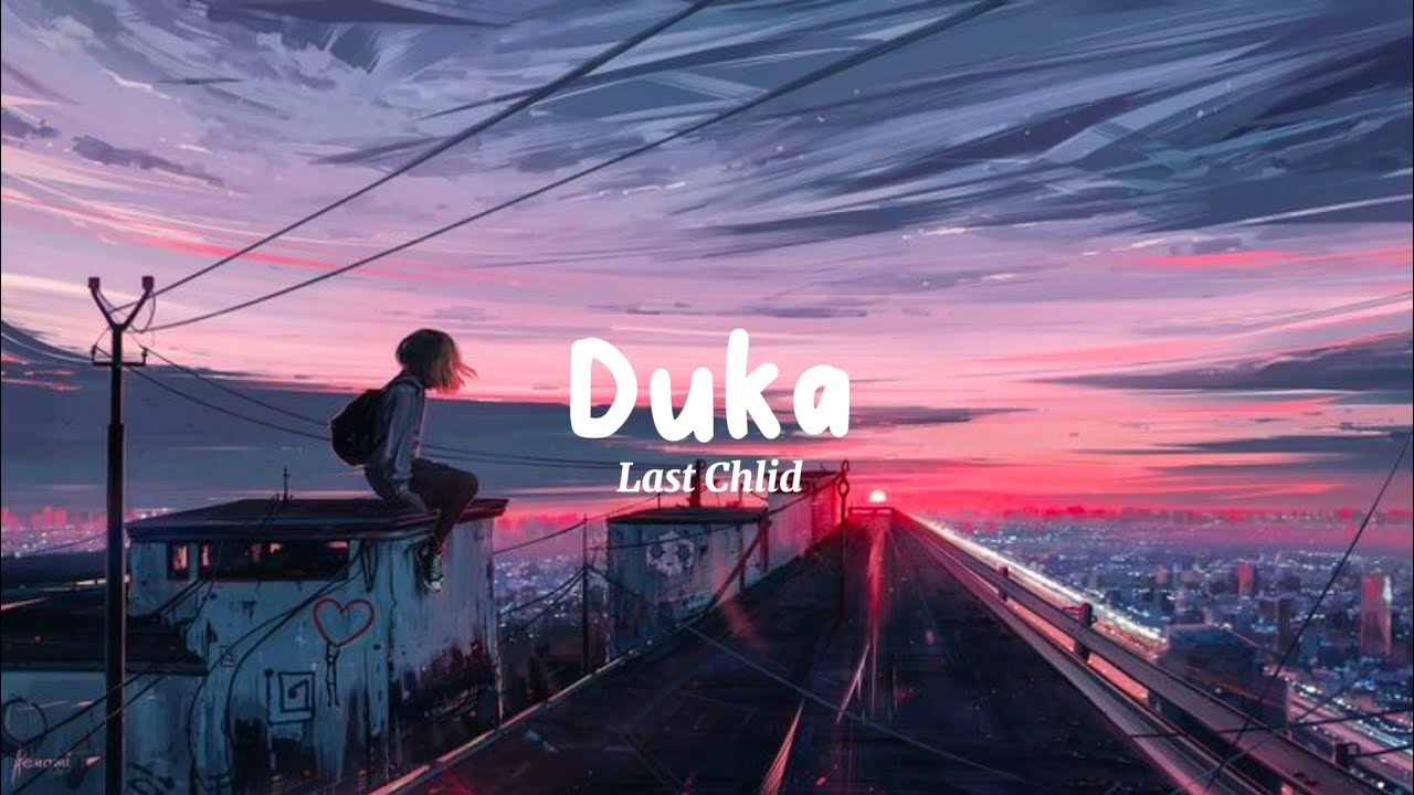 Last Child - Duka Lirik - YouTube