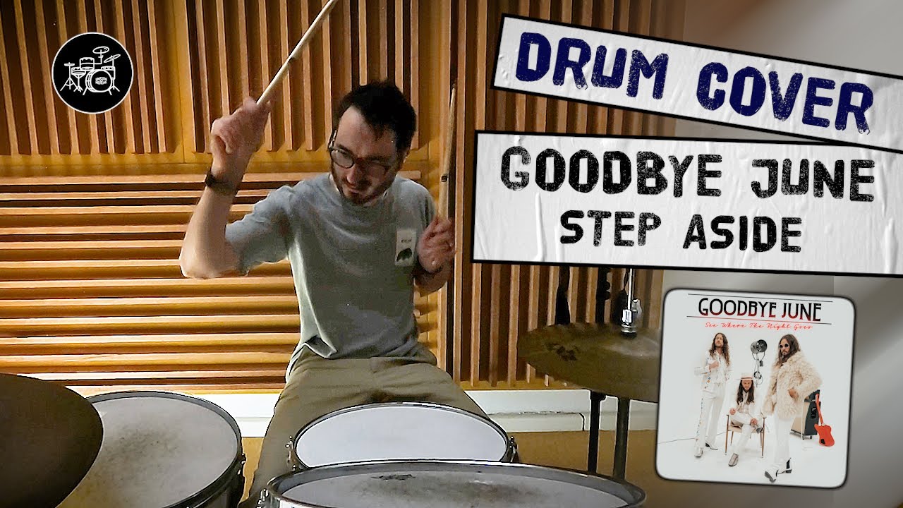 Goodbye June - Step Aside | Drum cover - YouTube