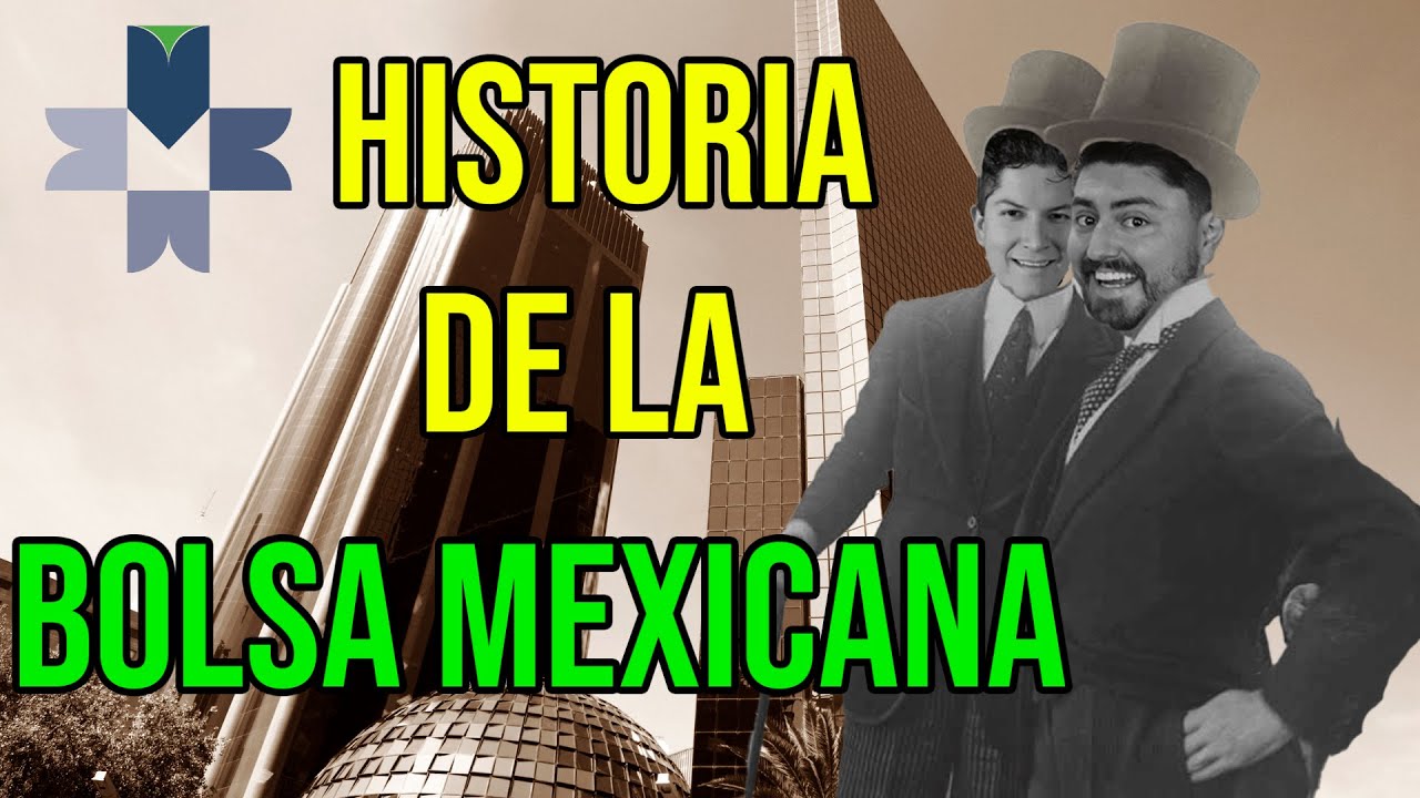 Comprende más la BOLSA MEXICANA DE VALORES: Experto nos comparte su ...