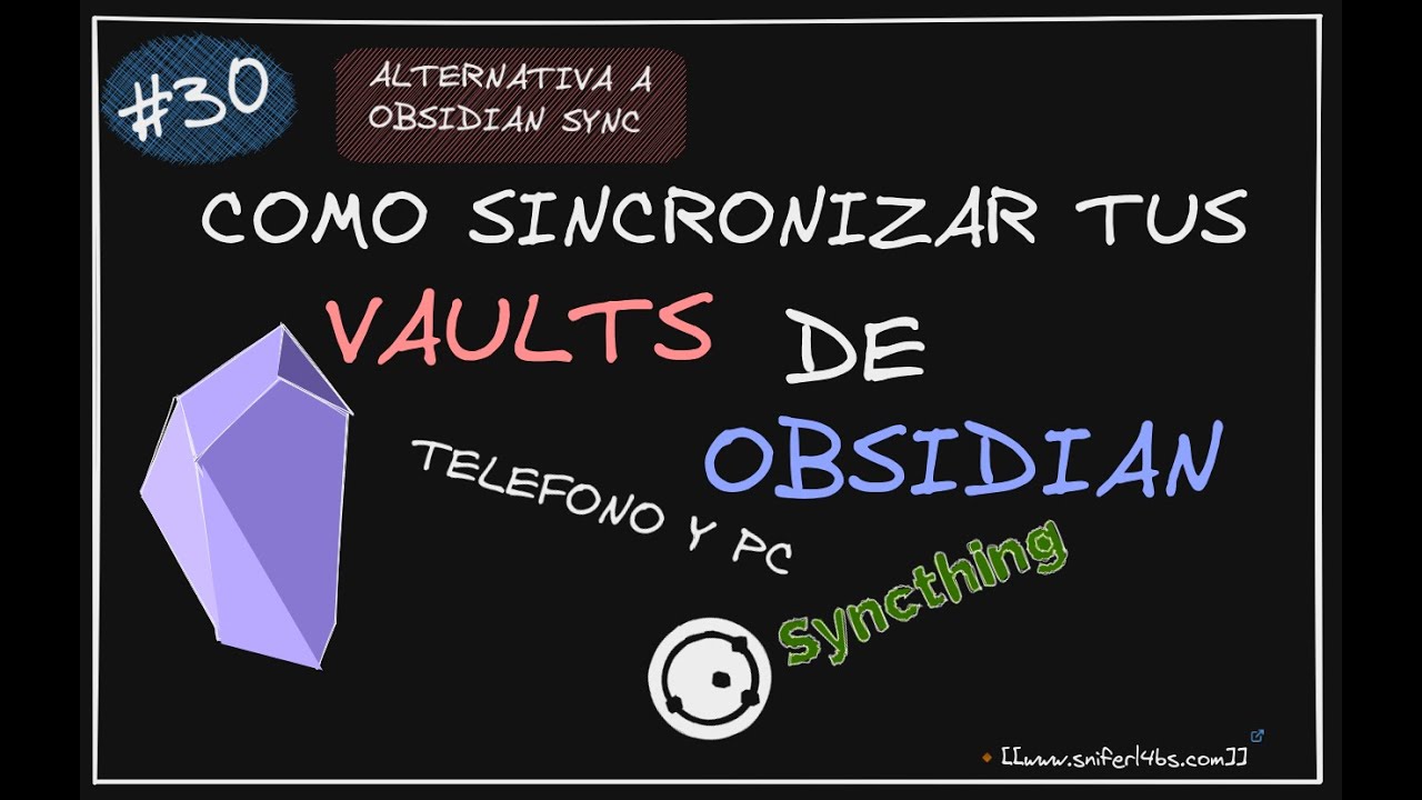 #30 Como sincronizar tus vaults de Obsidian con PC y Celular GRATIS! - YouTube