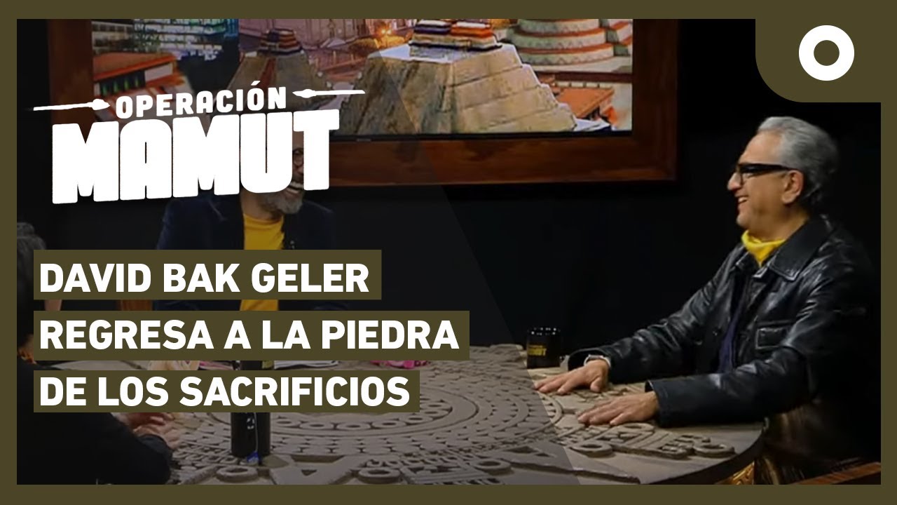 Operación Mamut - David Bak Geler regresa a la Piedra de los ...