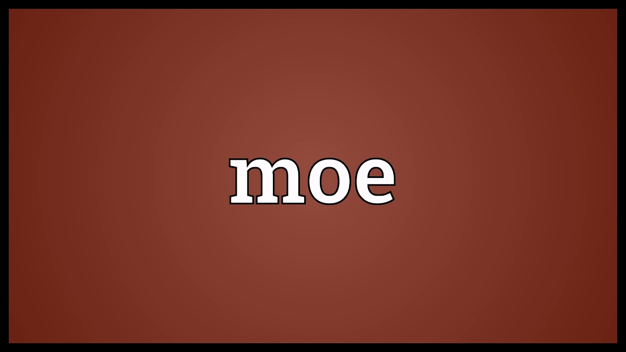 Moe Meaning | Wordogram - YouTube