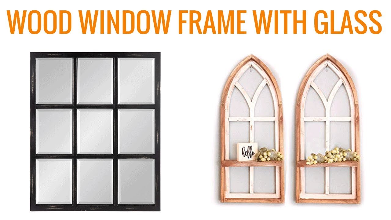 Top 5 best Wood window frame with glass 2020 - YouTube