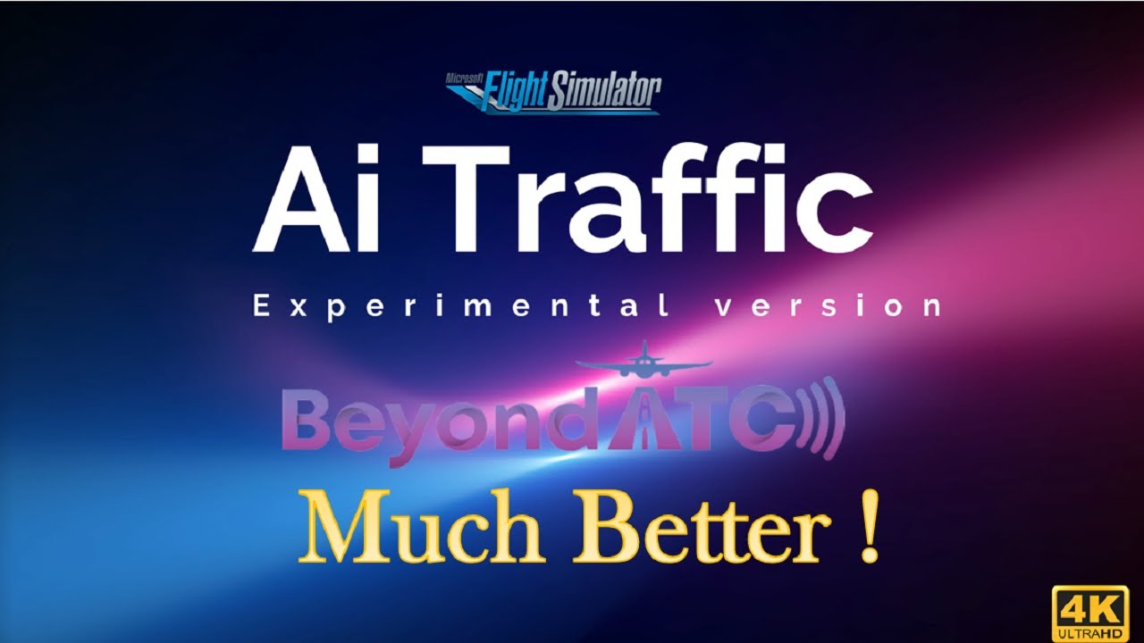 FS 2020 - Beyond ATC - AI Traffic AI Injector - much better ! - YouTube