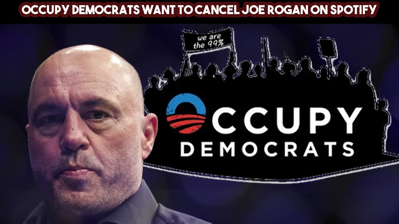 Occupy Democrats Want To Cancel Joe Rogan On Spotify - YouTube