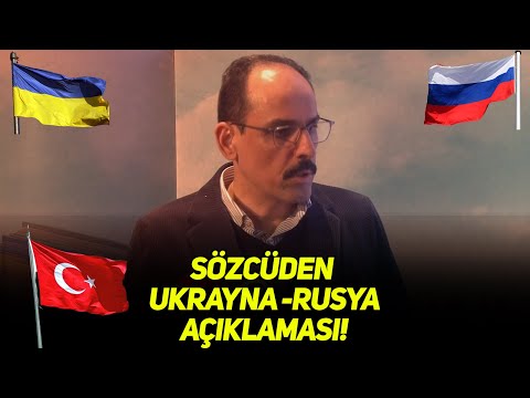Kalın: Cumhurbaşkanımızın Rusya ve Ukrayna liderlerini bir araya getirme çabaları sürüyor