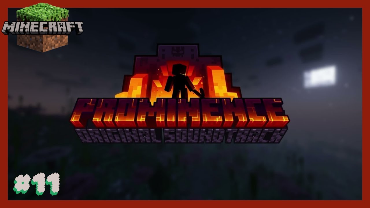 MINECRAFT - MOD PROMINENCE II - #11 - YouTube