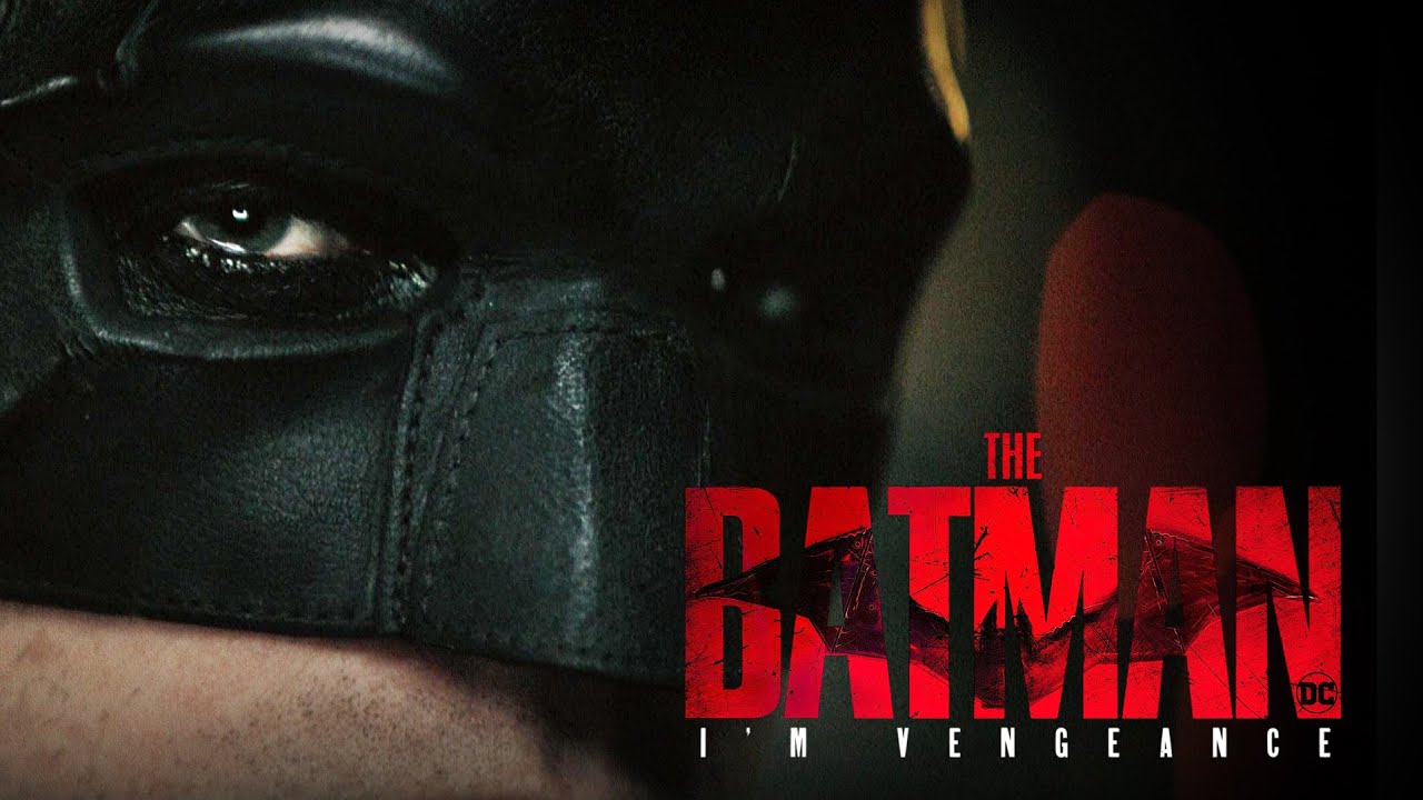 (DC) The Batman | I'm Vengeance - YouTube