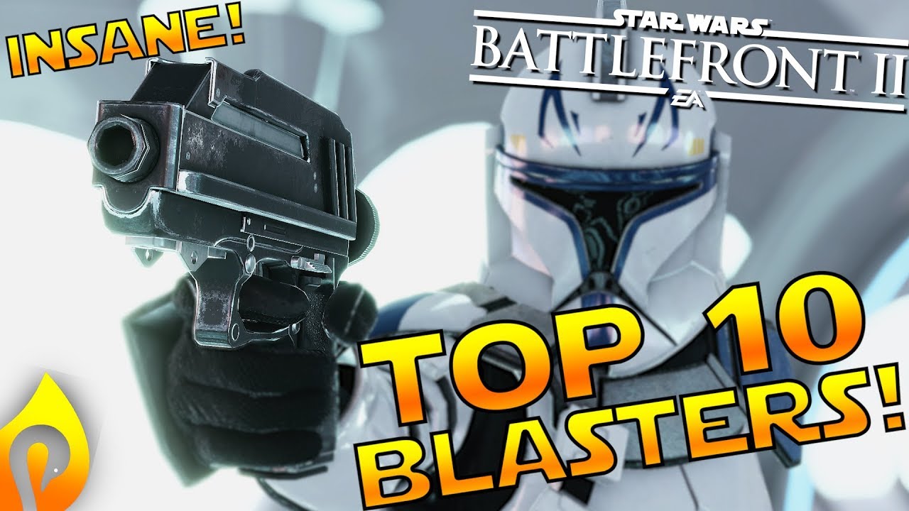 Top 10 Blasters In Star Wars Battlefront 2! - YouTube