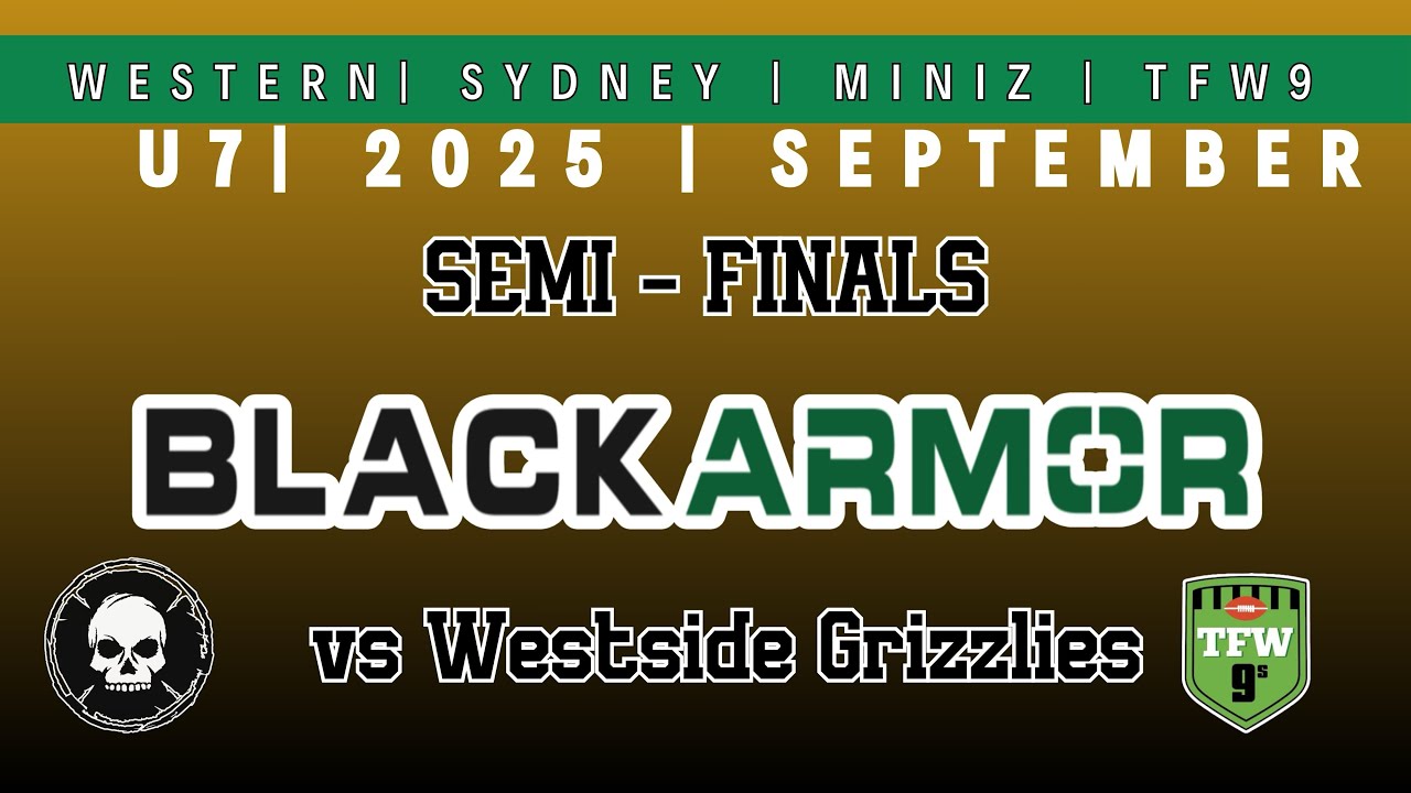 U7 | SEMI FINALS | BLACKARMOR vs WESTSIDE GRIZZLIES | 2025 | DAY 3 ...