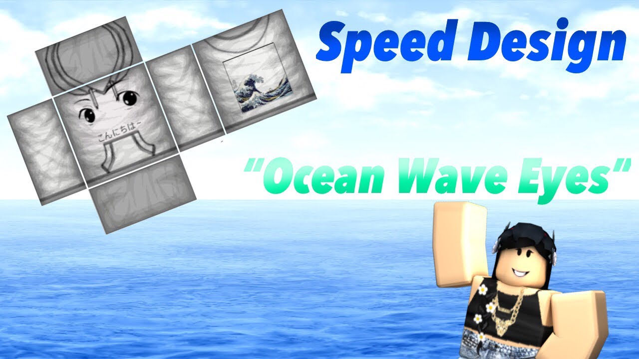 Speed Design “Ocean Wave Eyes” (Roblox Hoodie) - YouTube