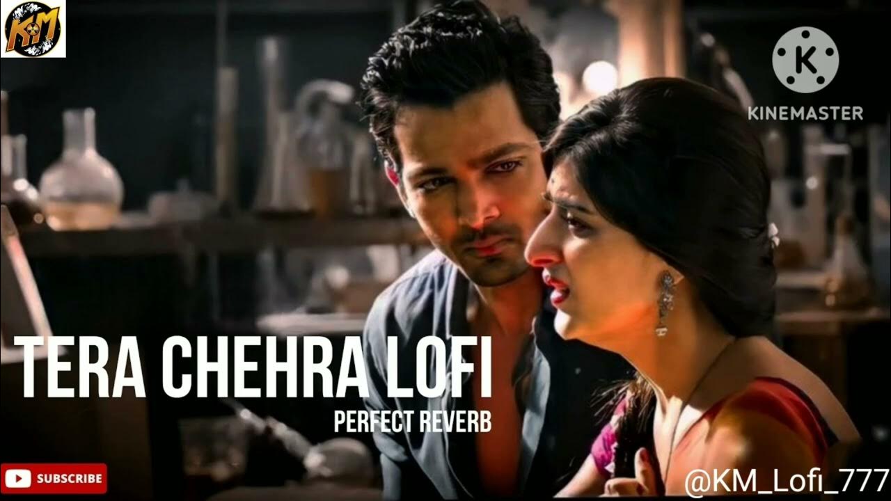 Tera Chehra Lofi song 🎧[Slowed+Reverb] Arijit Singh | Sanam Teri Kasam | | Lofi Music 🎧 - YouTube