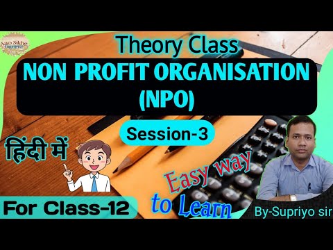 ACCOUNTS OF NON TRADING ORGANISATION (NPO)|Basic Introduction by aao ...