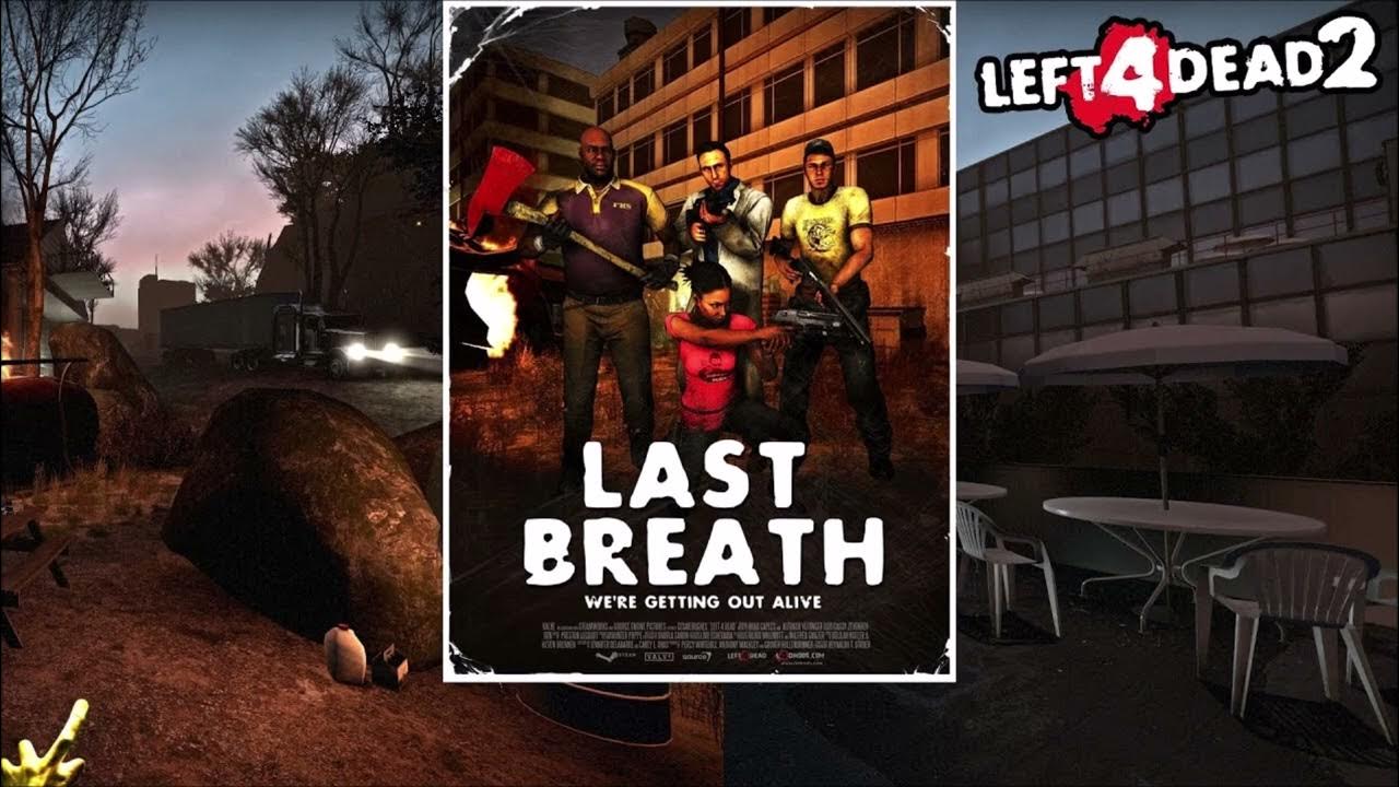 Left 4 Dead 2 | Custom Soundtrack | Last Breath! - YouTube