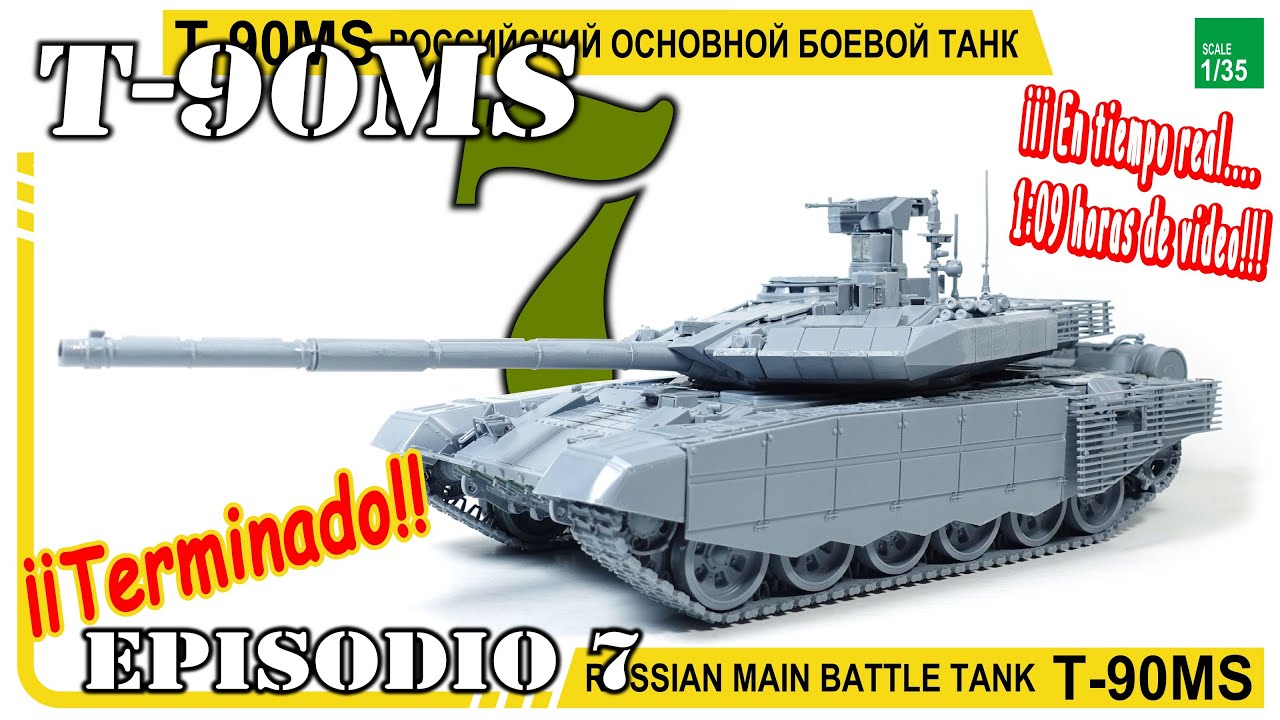 T-90MS episodio 07 montaje TERMINADO - YouTube