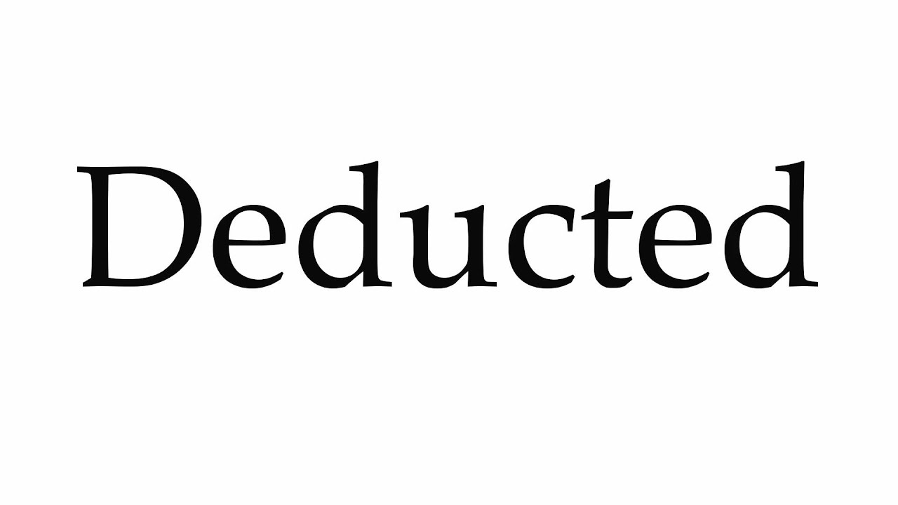 How to Pronounce Deducted - YouTube