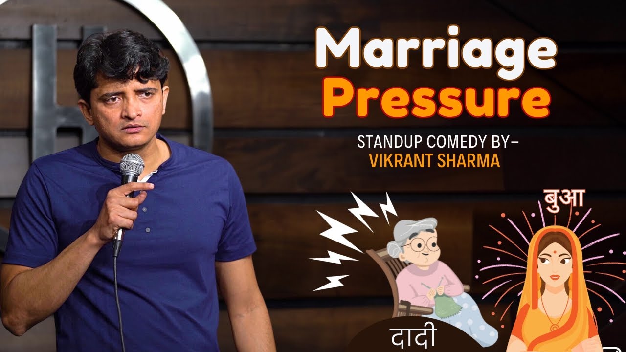 Marriage Pressure | stand up comedy | by Vikrant Sharma - YouTube