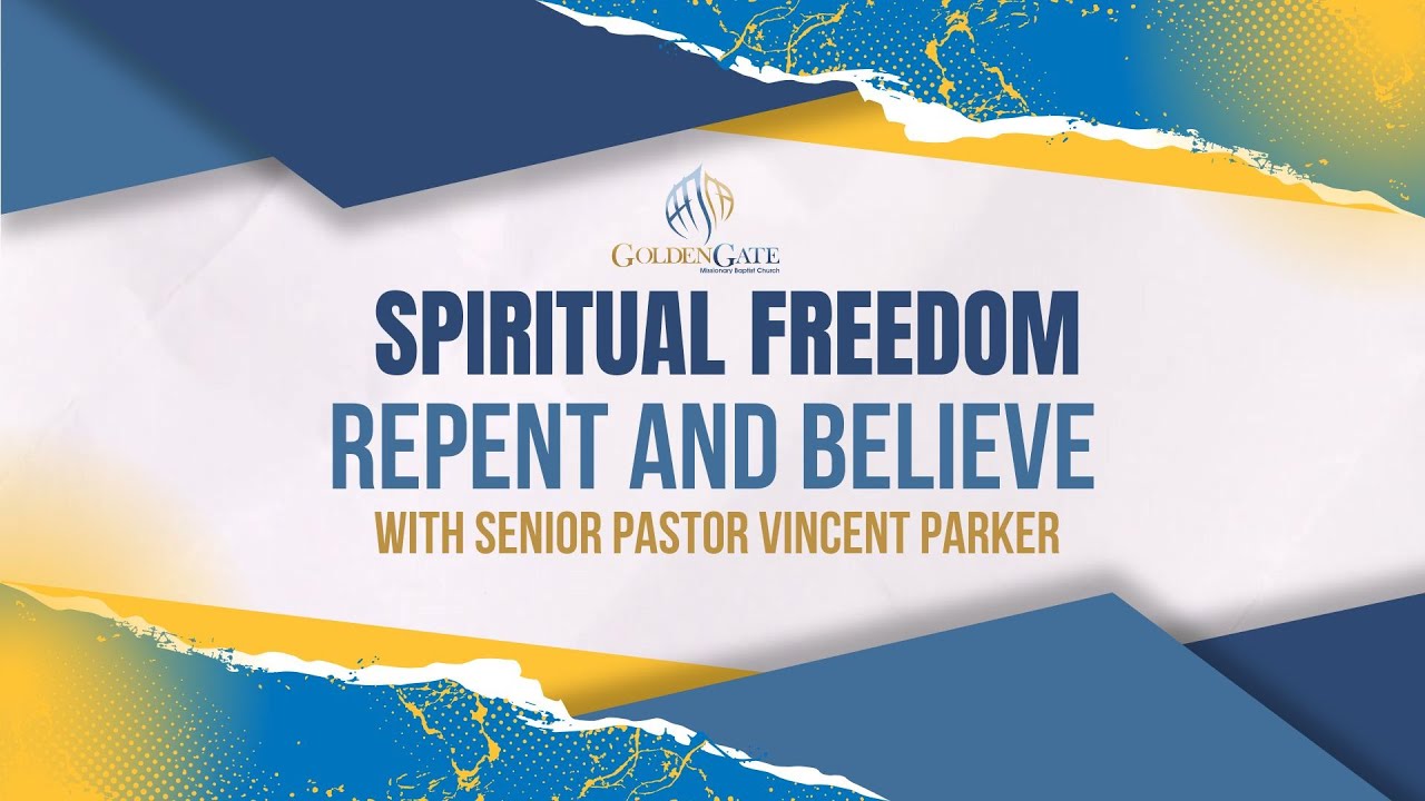 Spiritual Freedom: Repent and Believe | Gal 5:1 | Phil 2: 12-13 | (11. ...