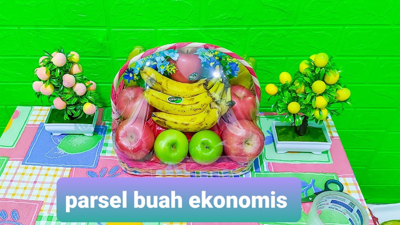 membuat parcel buah ekonomis - YouTube