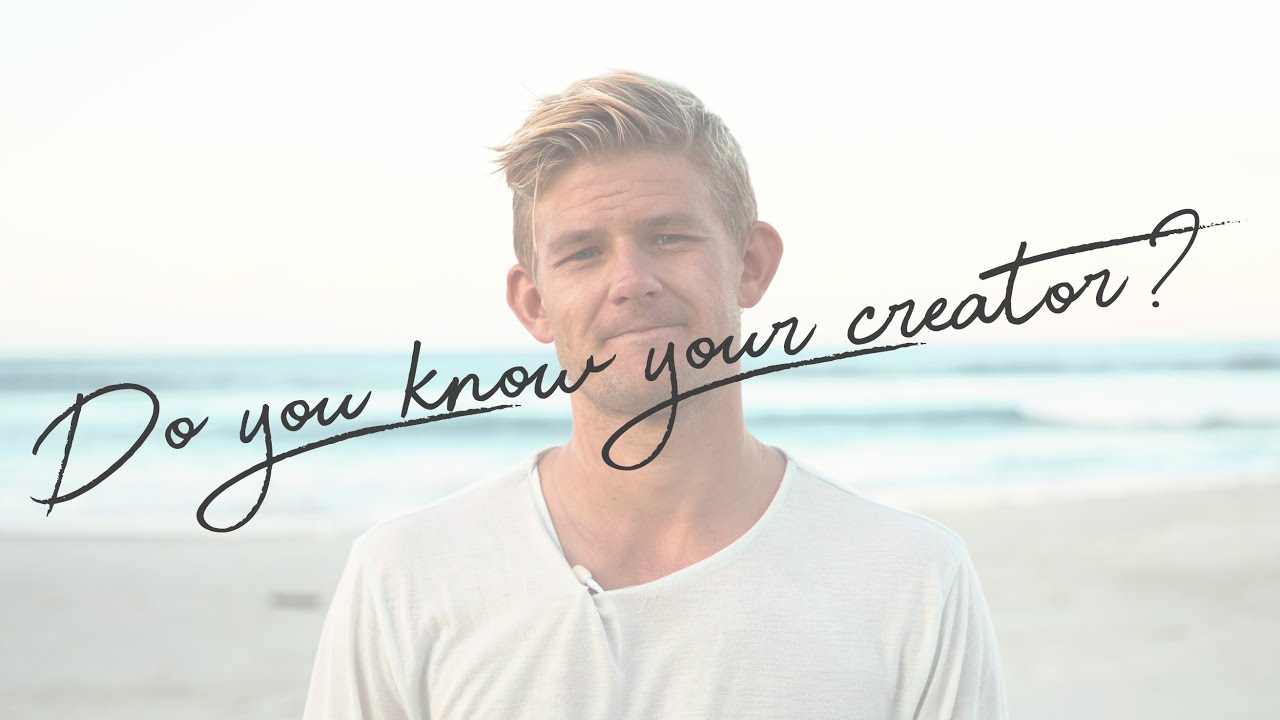Do you know your Creator? - YouTube