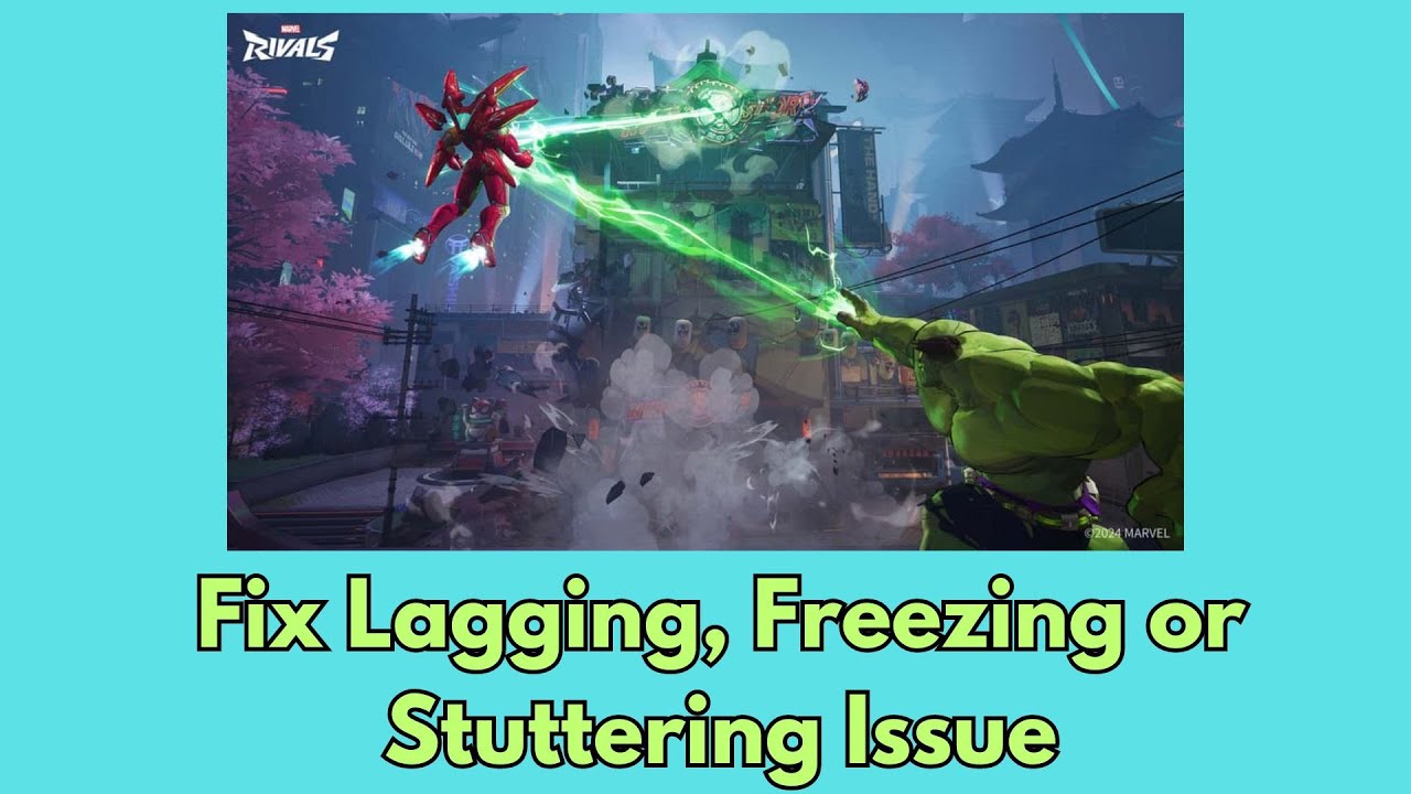 Fix Marvel Rivals Lagging & Stuttering Issue On PC | Fix Low FPS Drop ...