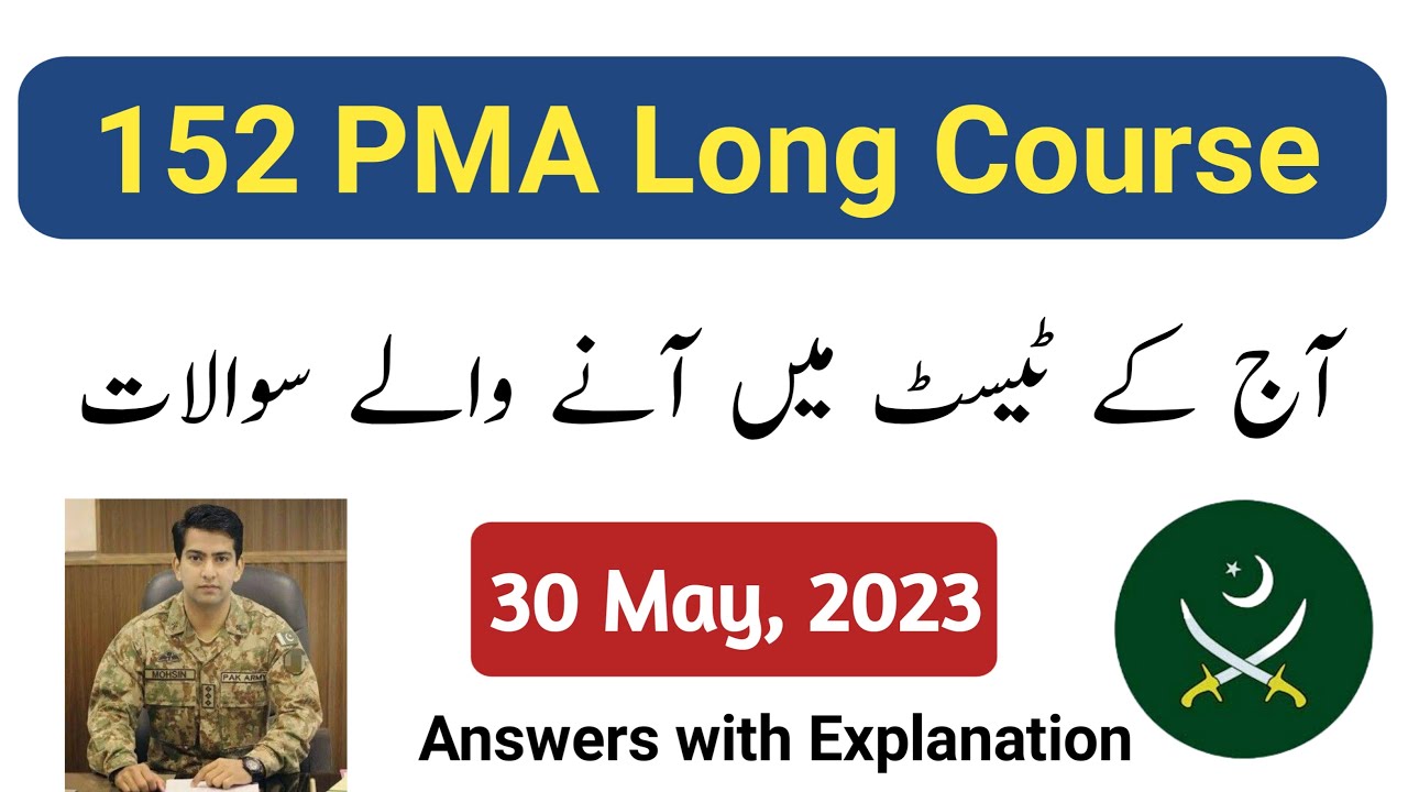 PMA 152 Long Course Academic Test Experience | 152 PMA 30 May Initial ...
