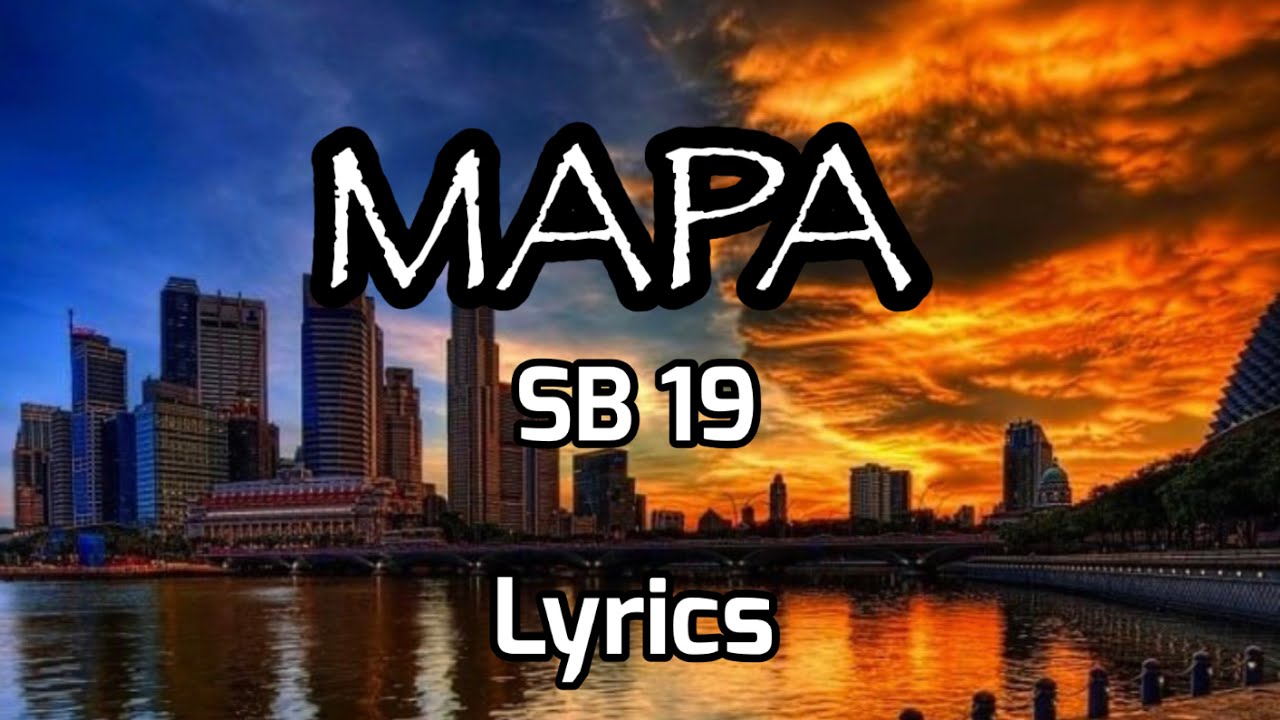 MAPA- SB 19, Lyrics - YouTube