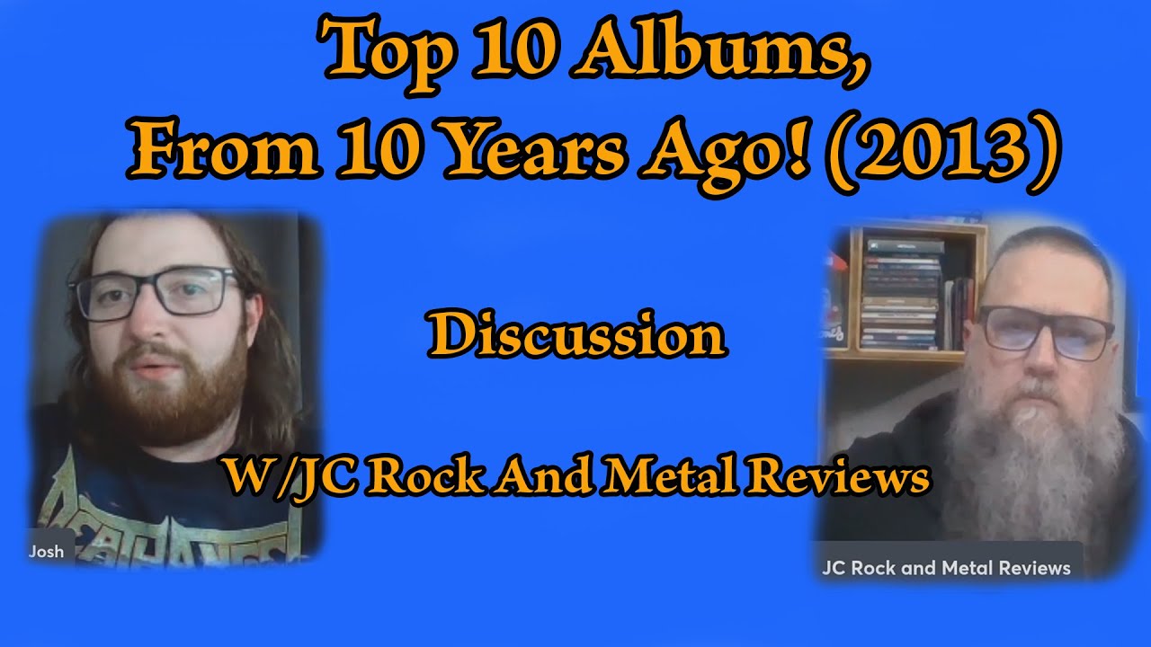 Top 10 Albums From 10 Years Ago w/JC Rock and Metal Reviews - YouTube