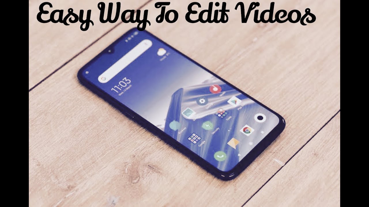 Easy Way To Edit Videos On Mobile Phone in 2020 - YouTube