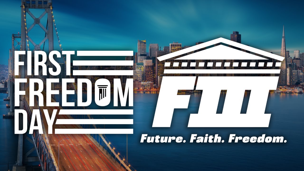 First Freedom Day: The Future of Faith and Freedom - YouTube