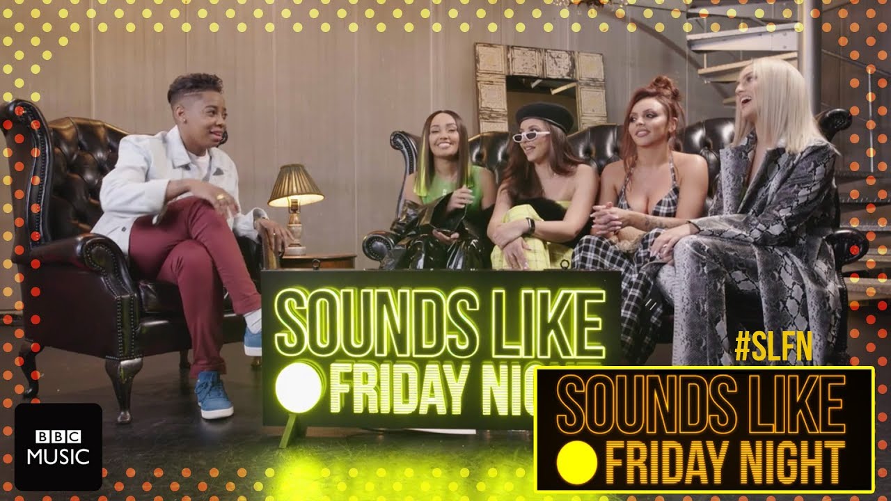 Dotty meets... Little Mix - Sounds Like Friday Night - BBC - YouTube