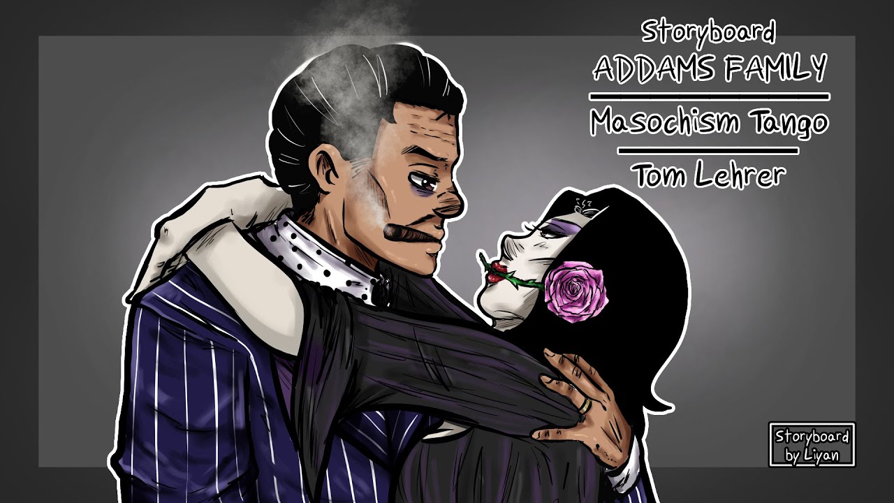 [ADDAMS FAMILY STORYBOARD] Tom Lehrer - Masochism Tango - YouTube