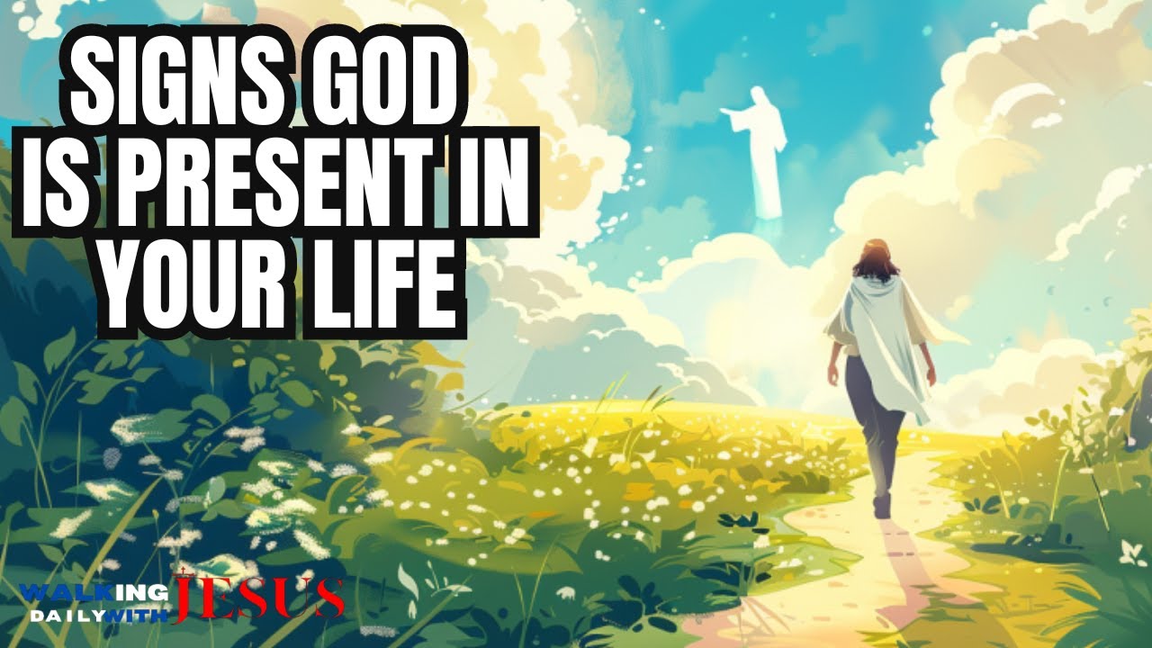 9 Signs of God's Presence in Your Life - YouTube