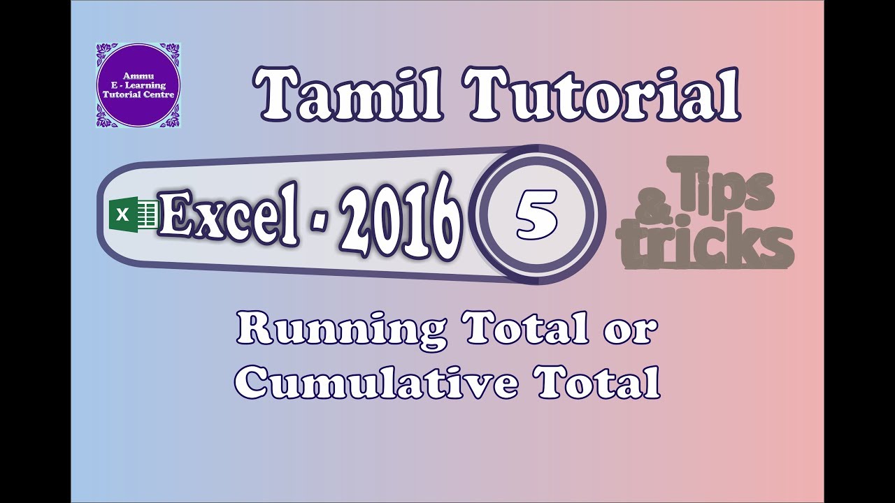 How To Create Cumulative Total In Excel Tamil Tutorial YouTube How To Create Cumulative Total In Excel Tamil Tutorial YouTube