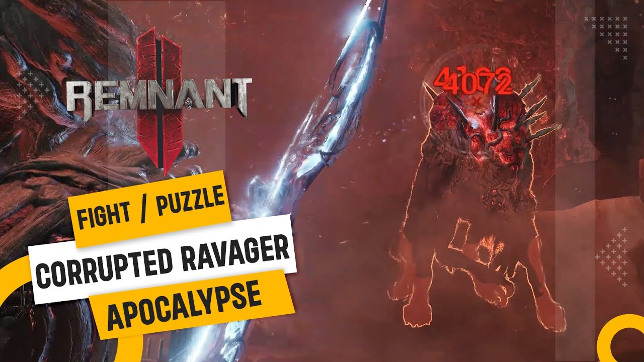 Remnant 2: Corrupted Ravager Boss Fight / Puzzle ( APOCALYPSE ...