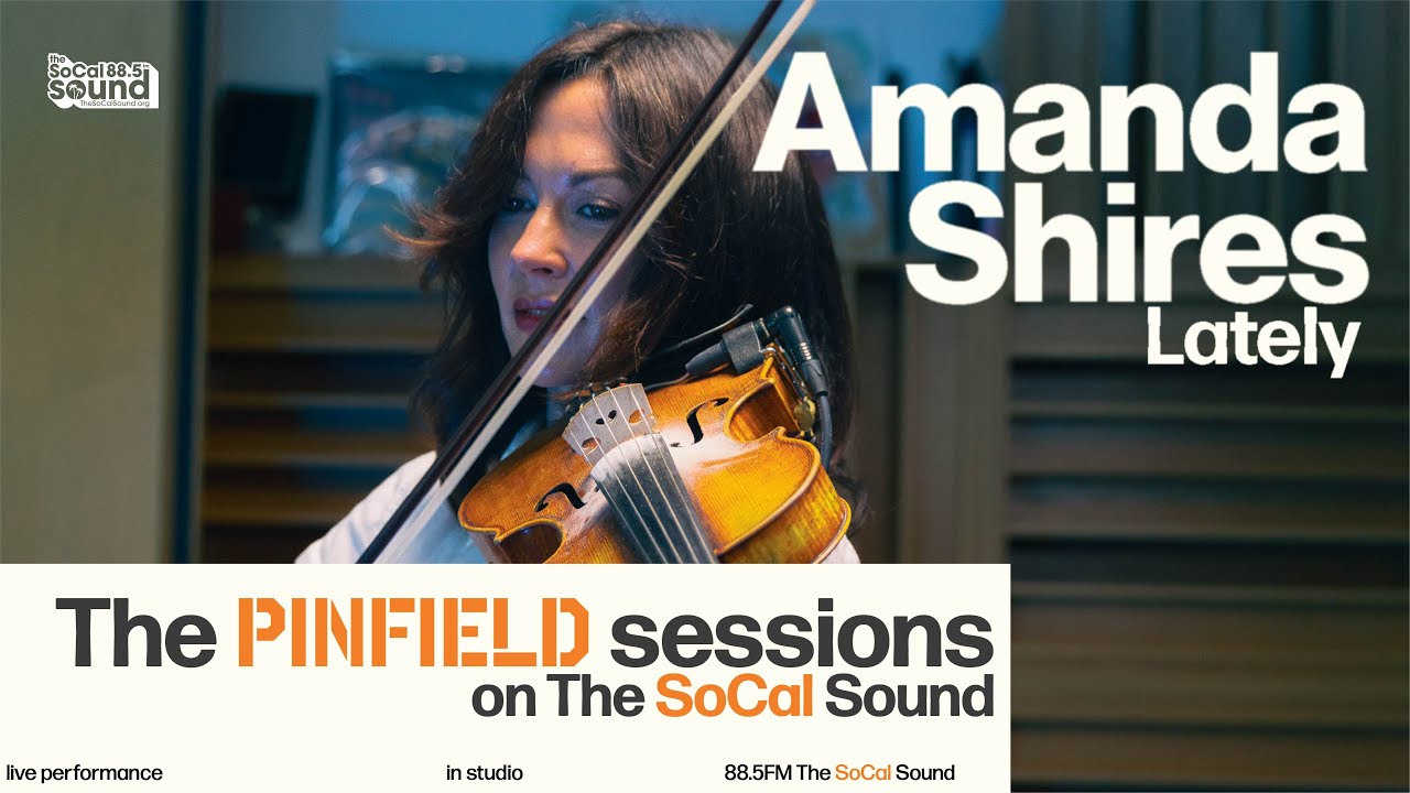 Amanda Shires - Lately (The Pinfield Sessions from 88.5FM The SoCal ...