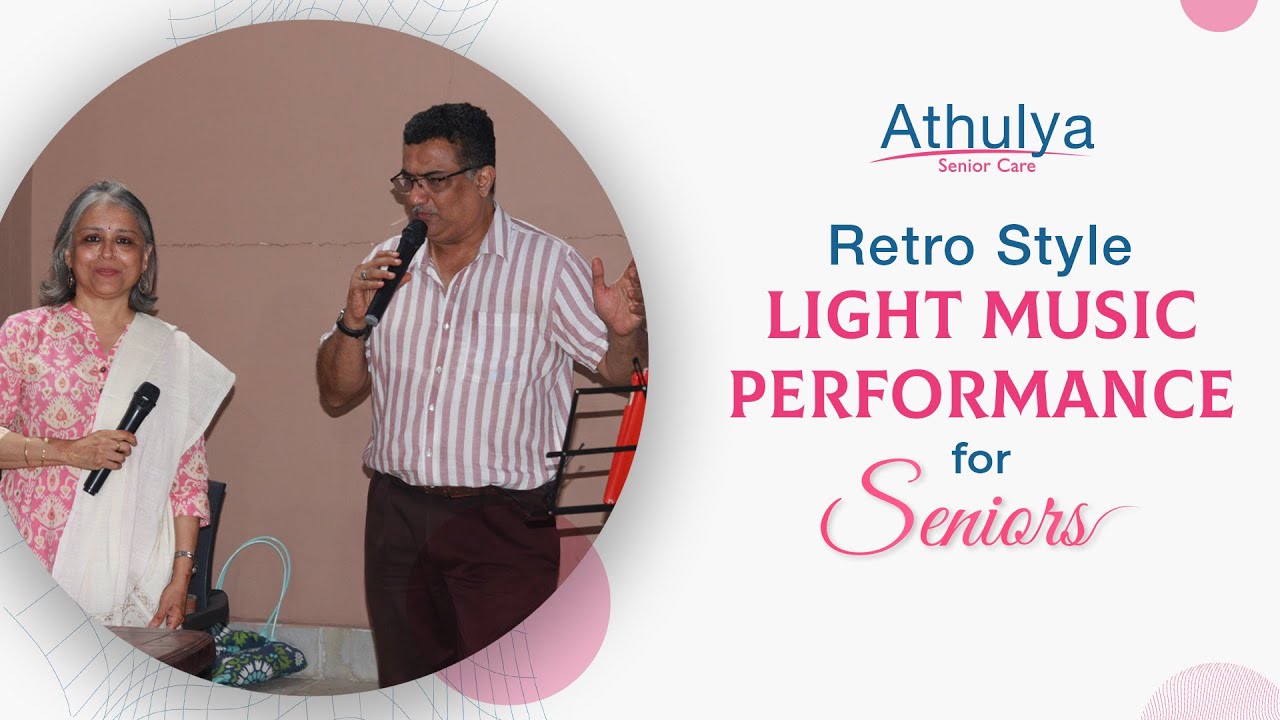 Retro Style light Music Performance for seniors - Athulya Assisted ...