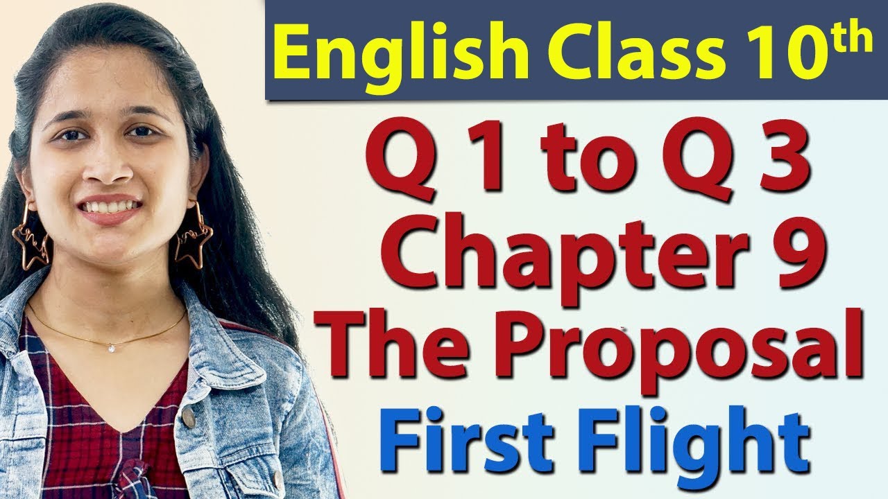 Q 1 to Q 3, Page No.135 - Chapter 9 - The Proposal - Class 10 English ...