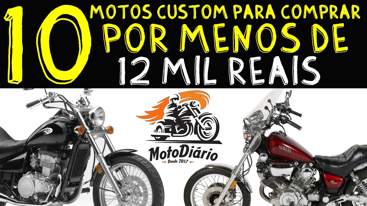 Moto BOA e BARATA: 10 motos CUSTOM para comprar por MENOS DE 12 MIL ...