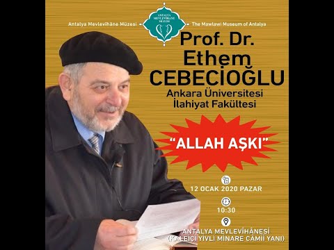 Prof. Dr. Ethem CEBECİOĞLU - ALLAH AŞKI - 12.01.2020