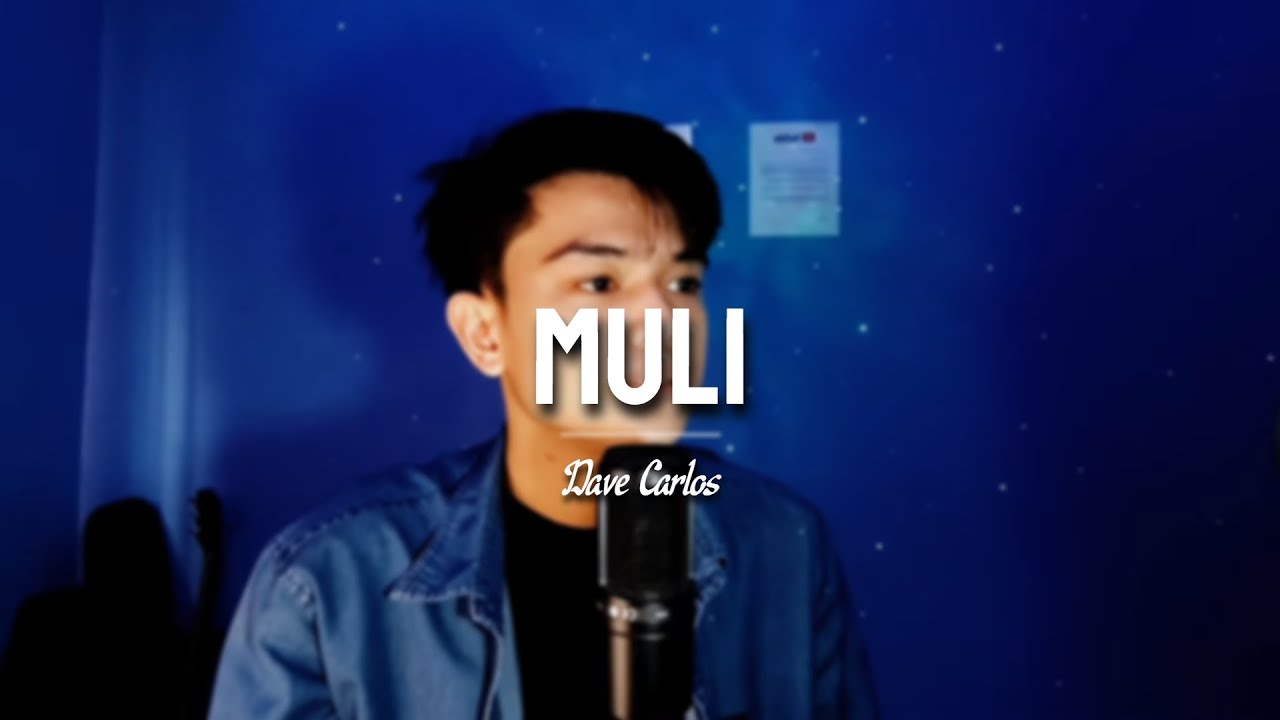 Muli - Ace Banzuelo (Cover) | Dave Carlos - YouTube Music