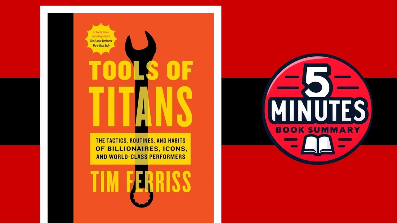 Tools of The Titans by Tim Ferriss | 5 minutes Book Summary - YouTube