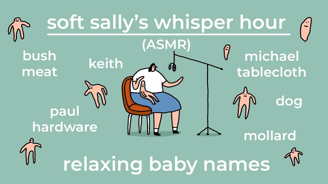 Soft sally whispers baby names, to help you get to bed (proper nice ...