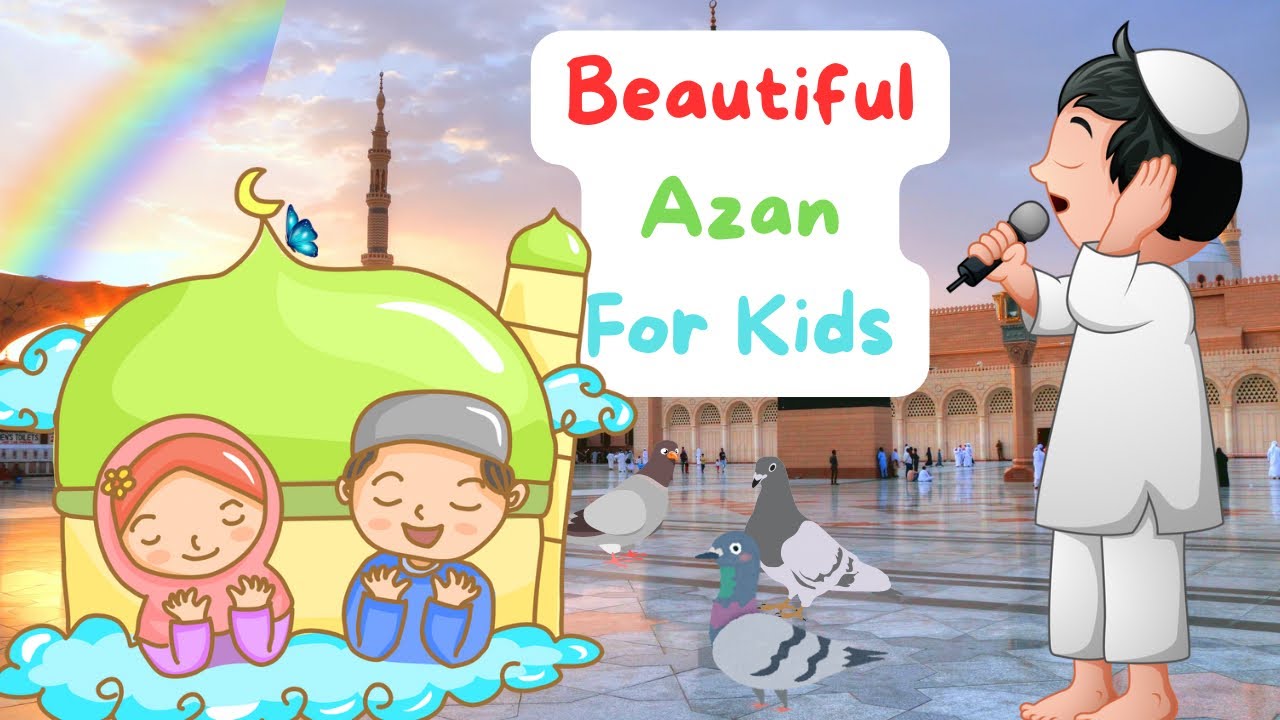 How to Teach Kids the Azan (Islamic Call to Prayer) - YouTube