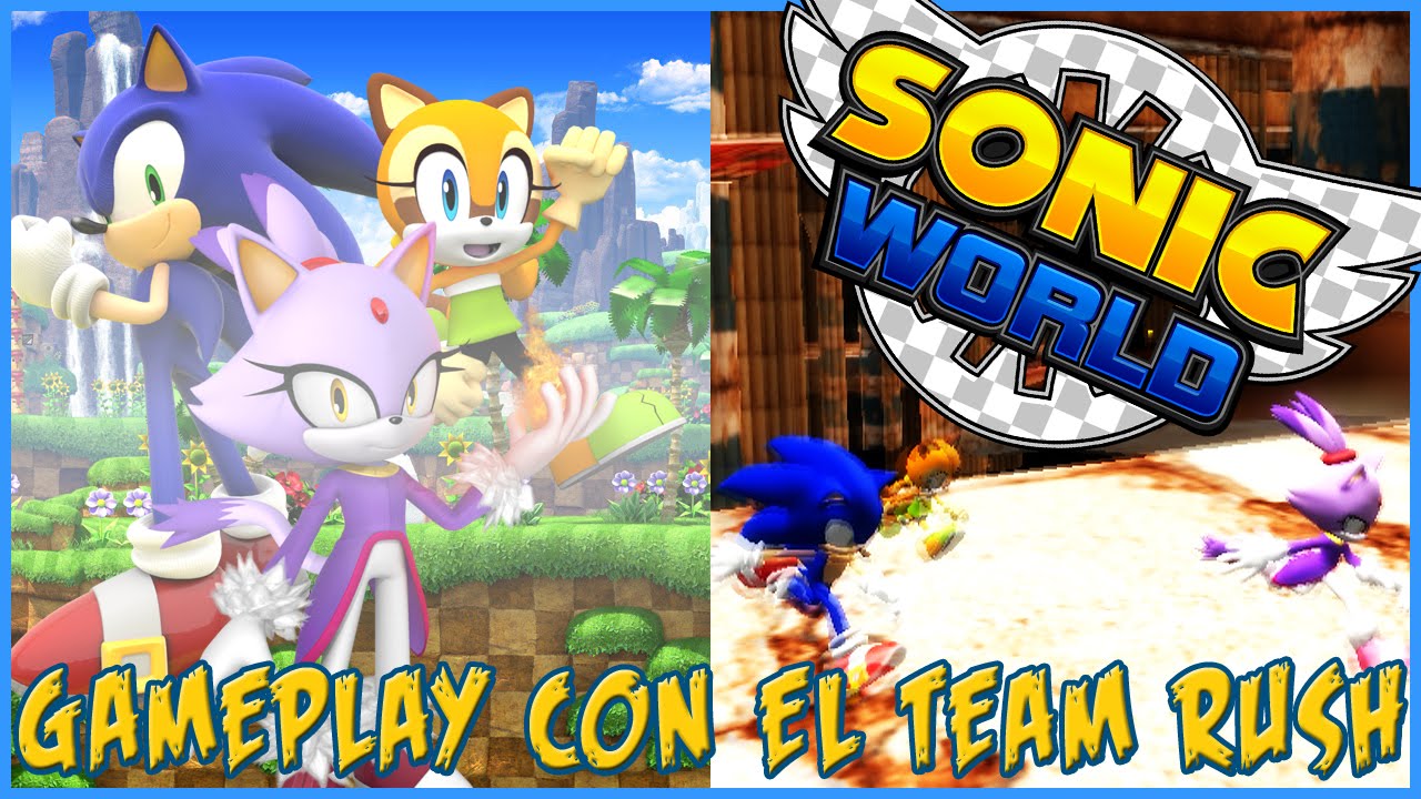 Sonic World: Gameplay con el Team Rush | Español - YouTube