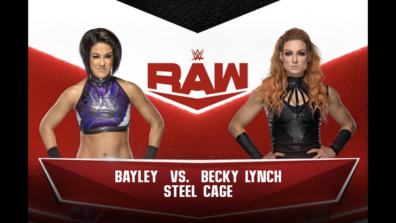 BAYLEY vs BECKY LYNCH - WOMEN'S STEEL CAGE MATCH | RAW - YouTube
