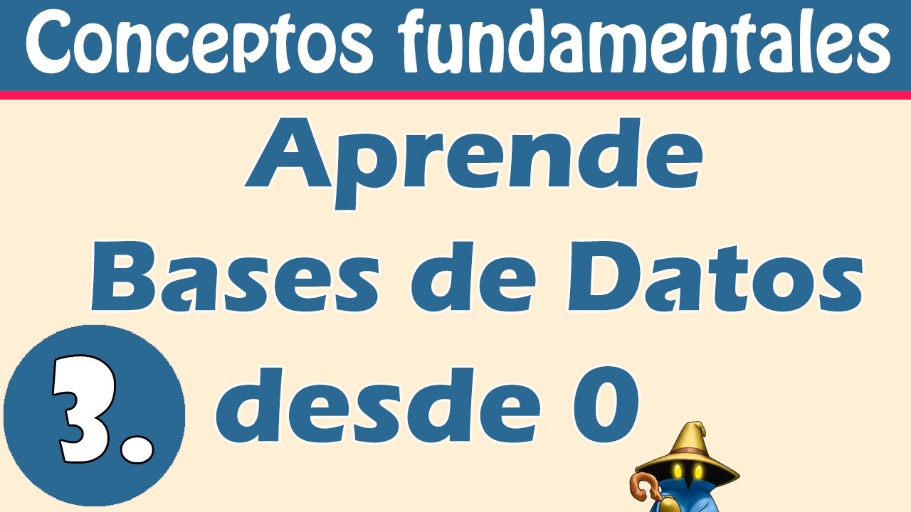 Bases de datos - Conceptos fundamentales - YouTube