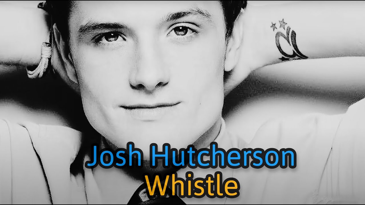 🖤Josh Hutcherson || 8D || Whistle || HD || Black & White🤍 - YouTube